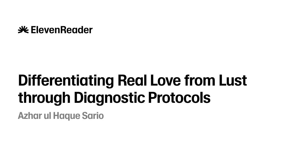 Differentiating Real Love from Lust through Diagnostic Protocols by ...
