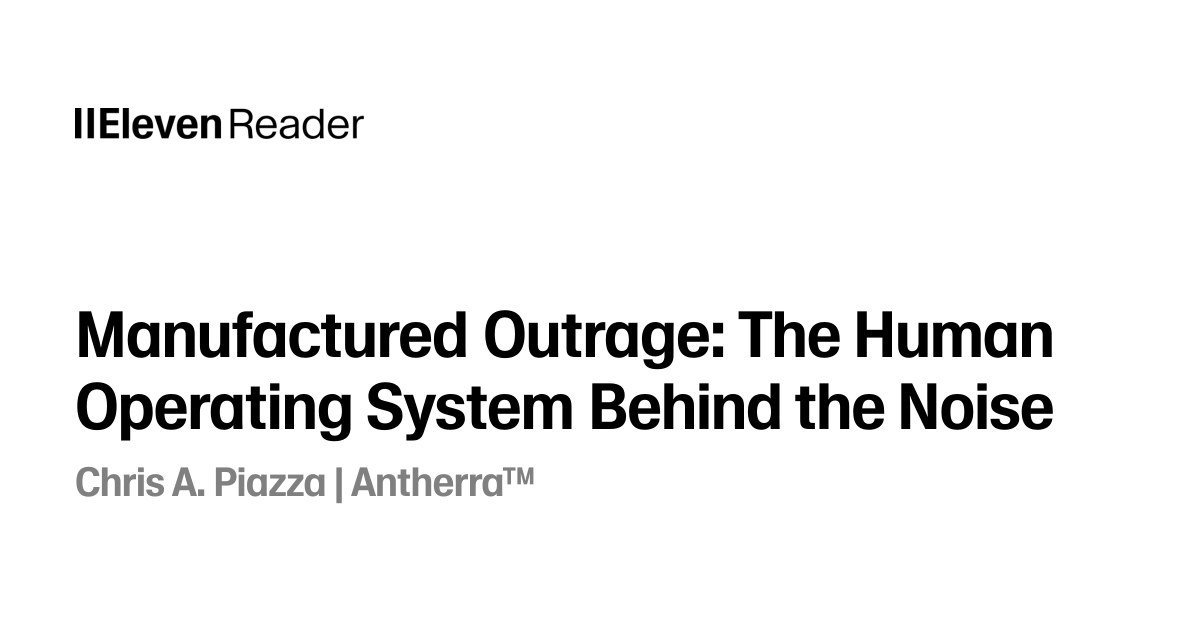 Manufactured Outrage: The Human Operating System Behind the Noise ...