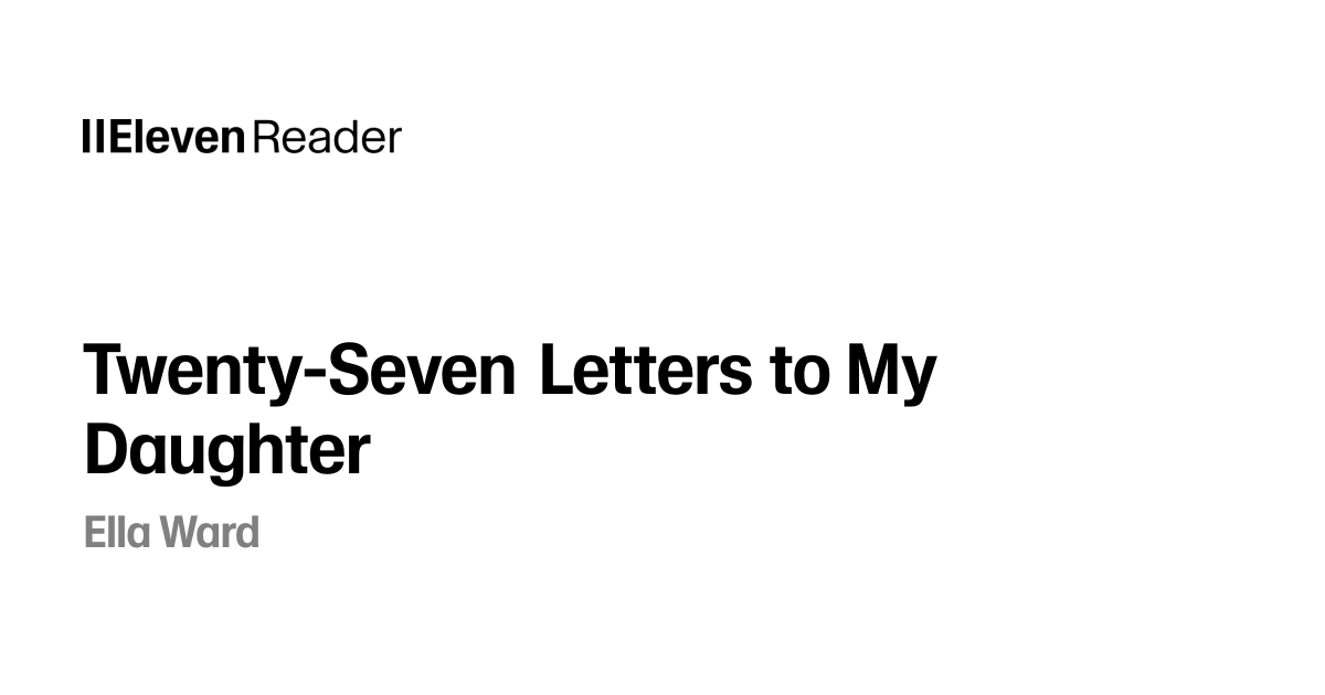 Twenty-Seven Letters to My Daughter Audiobook by Ella Ward - ElevenReader