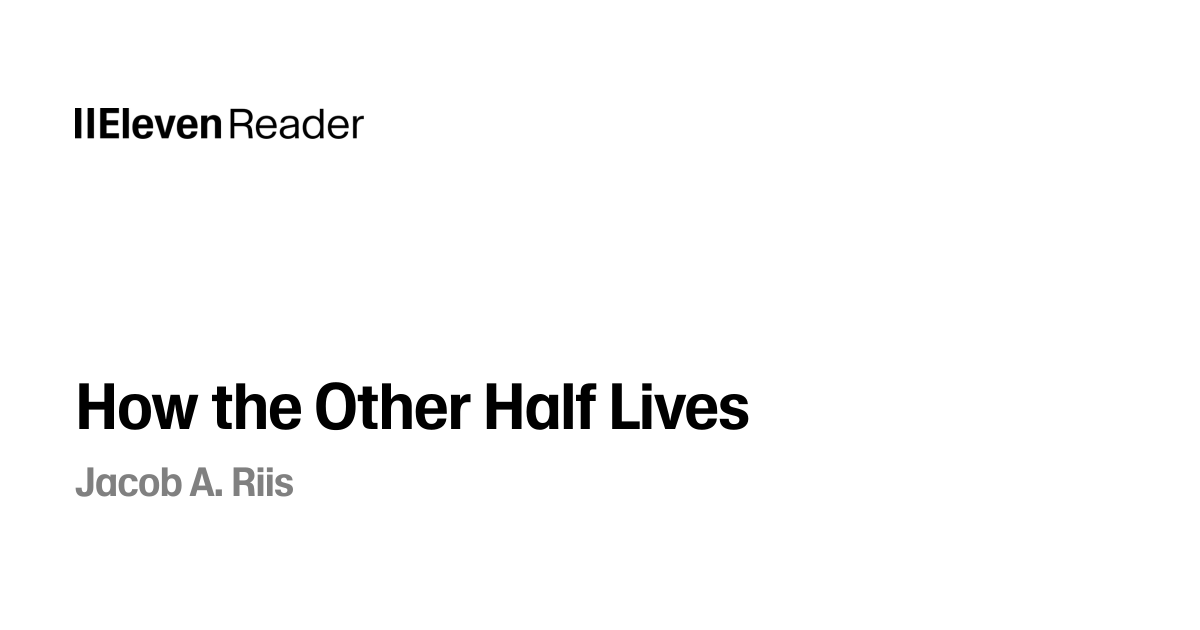 How the Other Half Lives Audiobook by Jacob A. Riis - ElevenReader