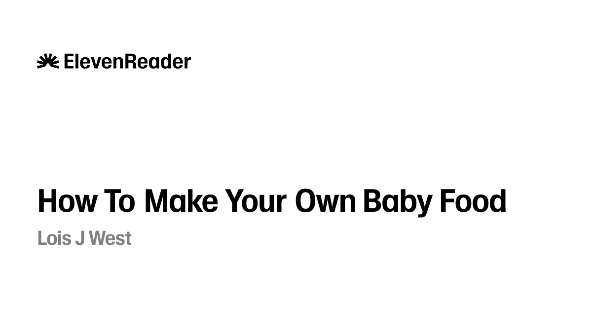 How To Make Your Own Baby Food by Lois J West - Audiobook