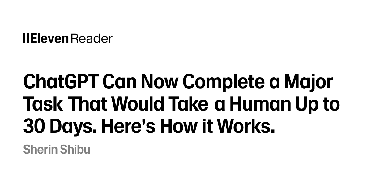 ChatGPT Can Now Complete a Major Task That Would Take a Human Up to 30 ...